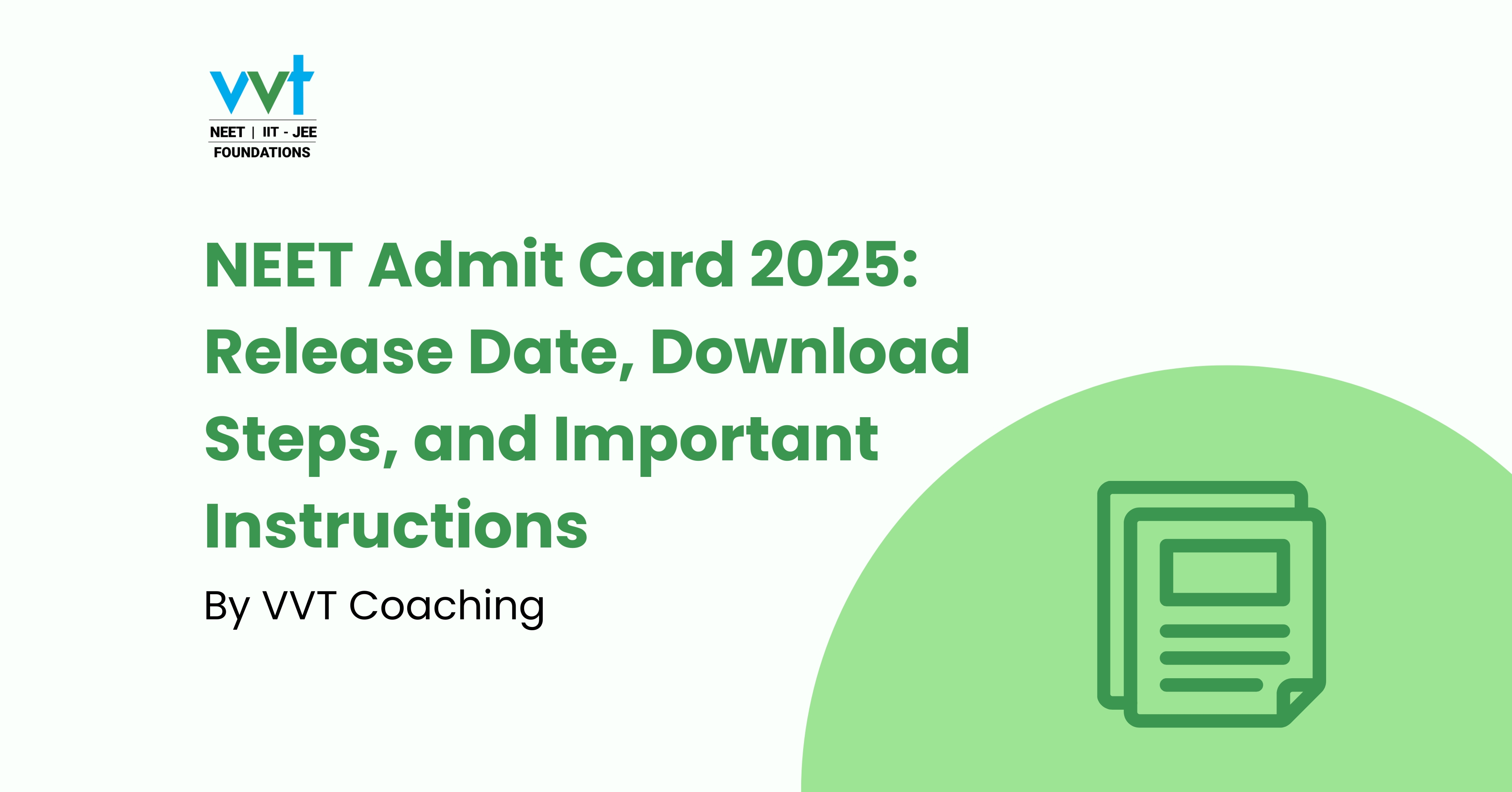 "NEET Admit Card 2025: Download Guide & Exam Day Tips" - VVT Coaching ...