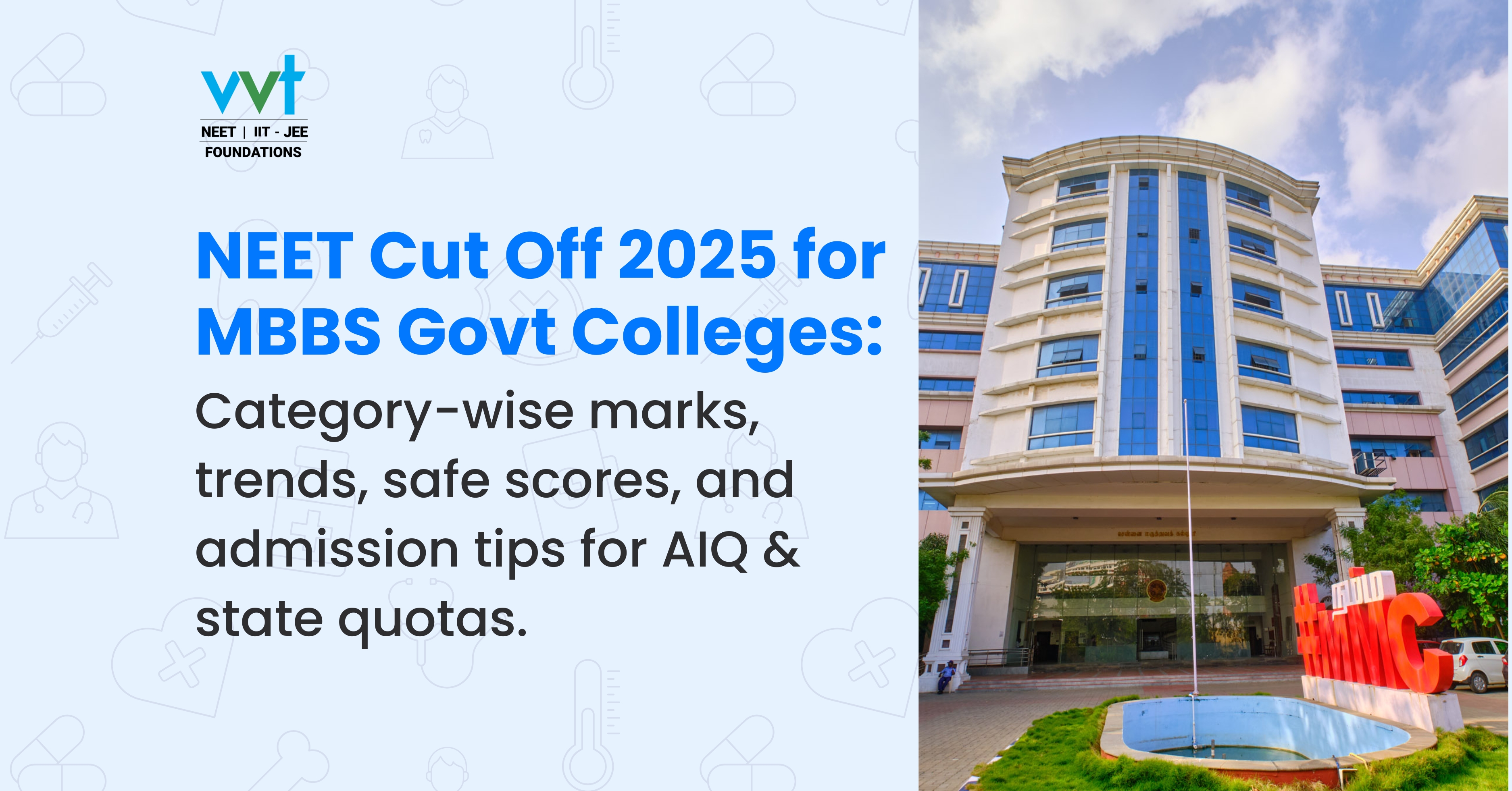 NEET Cut Off 2025 for MBBS Govt Colleges: Category & Tips