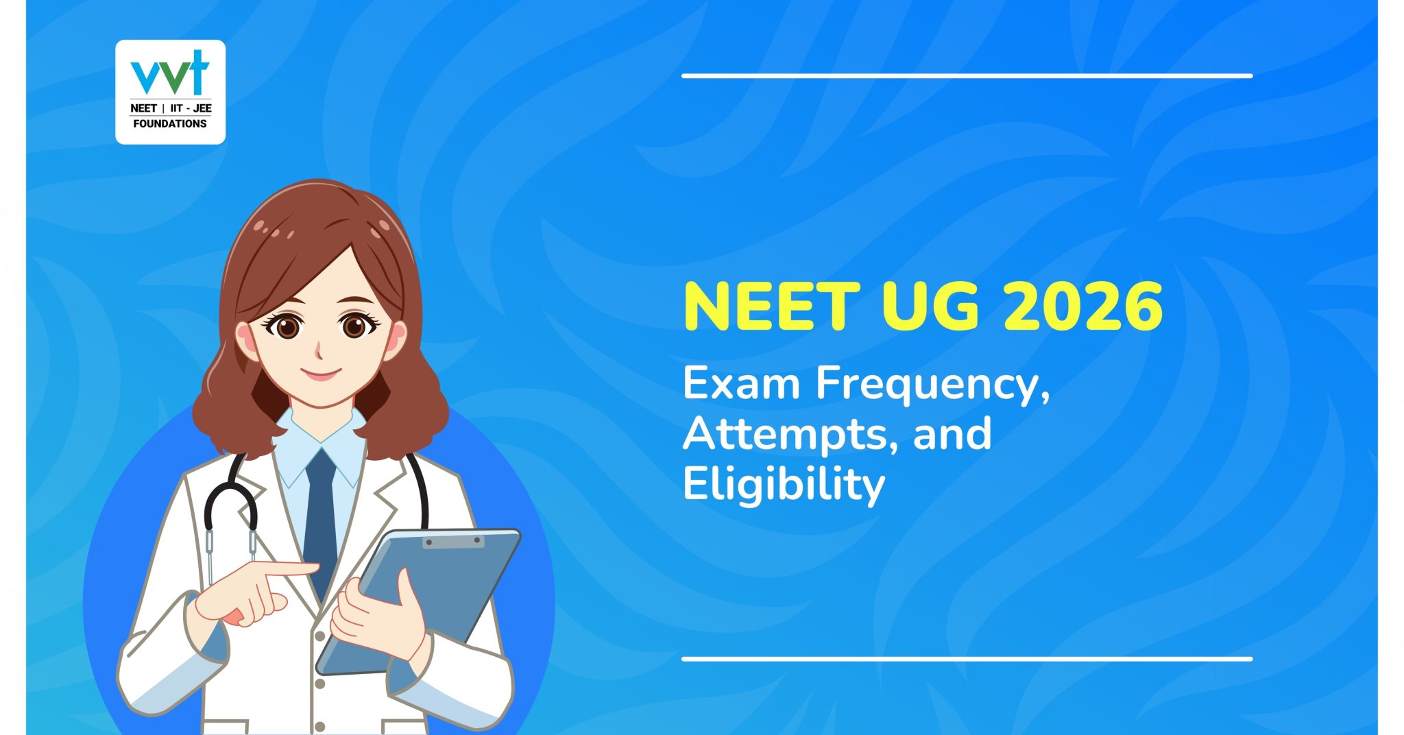 NEET 2027: 2-Year Preparation Strategy & Study Plan