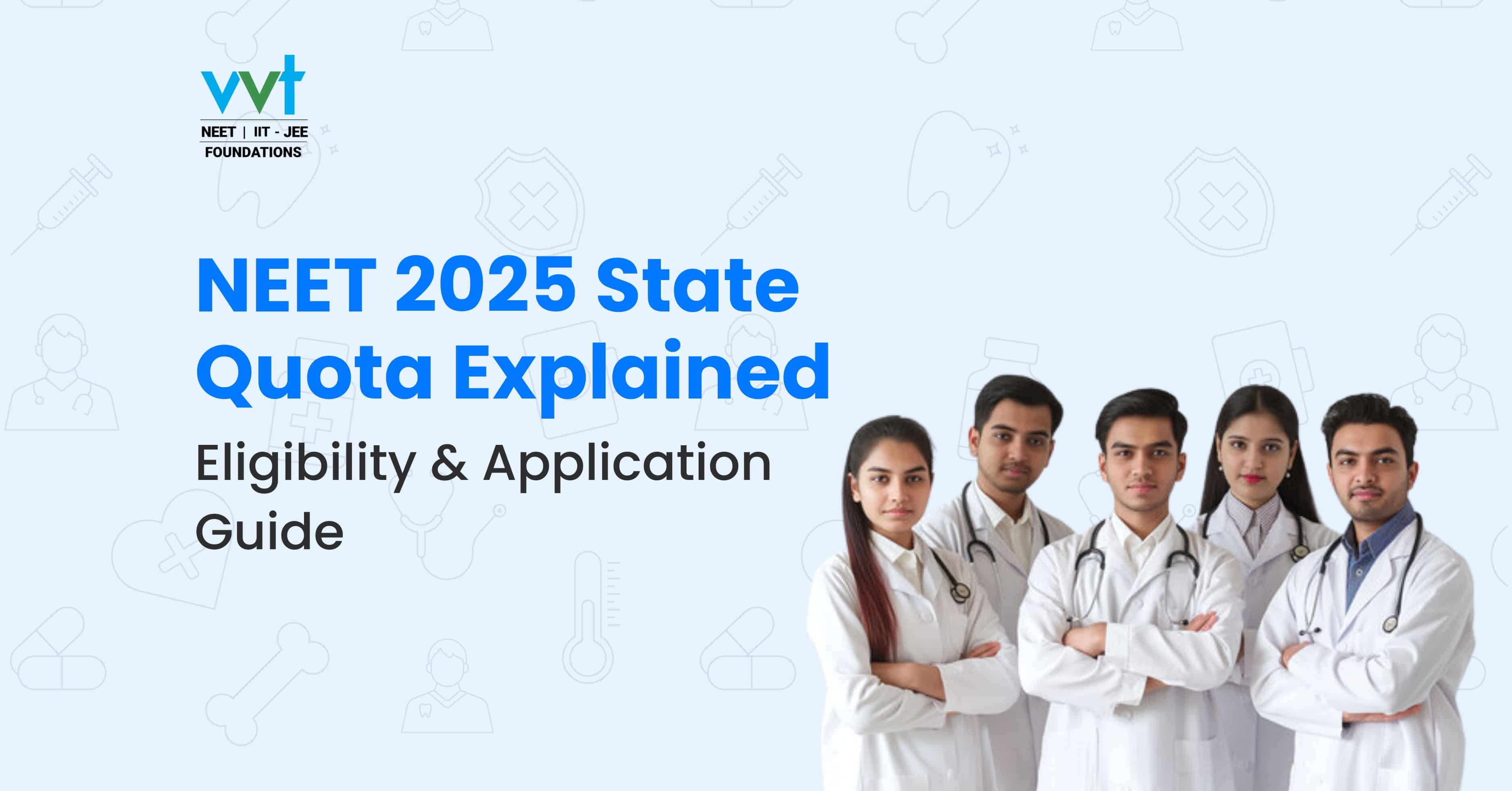 State Quota in NEET 2025: Eligibility, Rules & Application Process