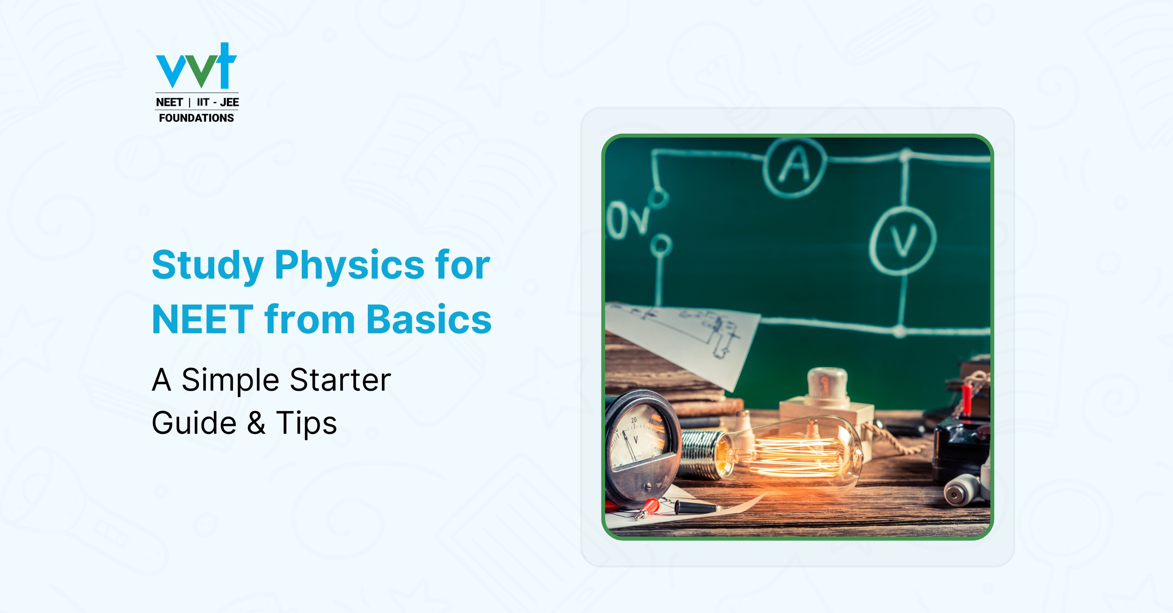 Study Physics for NEET from Basics: A Simple Starter Guide & Tips